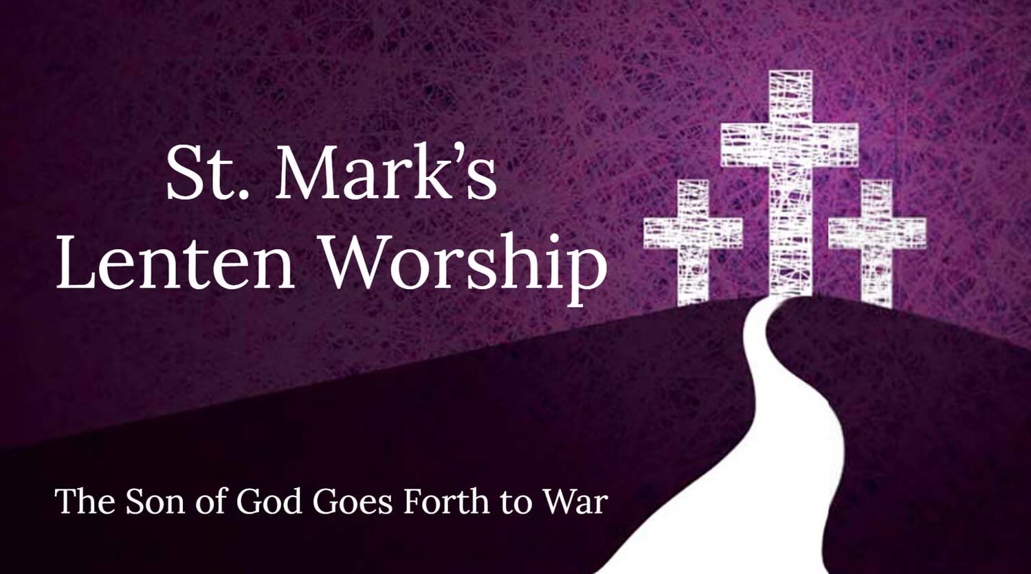 Lenten Services - St. Marks Lutheran Church - Citrus Heights, CA