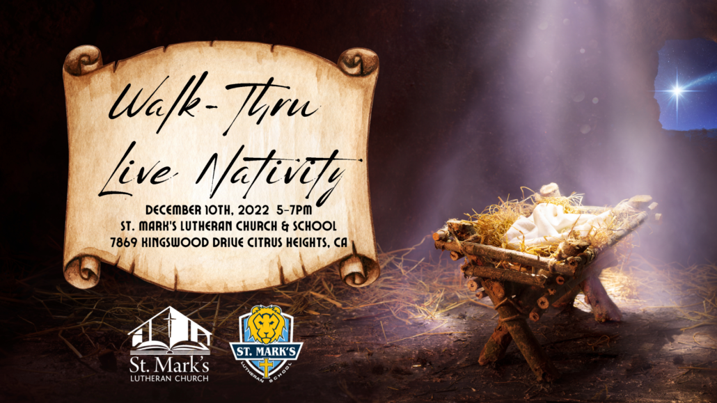 Walk-thru Live Nativity - St. Marks Lutheran Church - Citrus Heights, CA